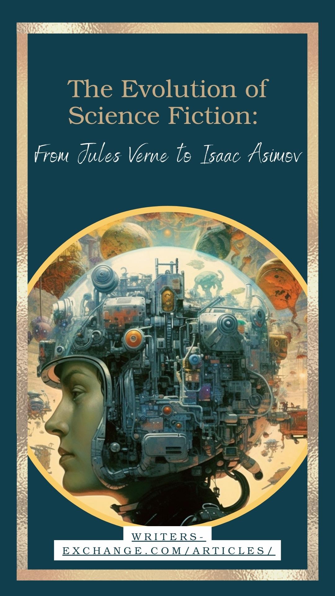 The Evolution of Science Fiction: From Jules Verne to Isaac Asimov ...